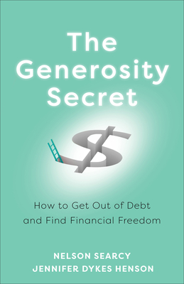 The Generosity Secret: How to Get Out of Debt and Find Financial ...