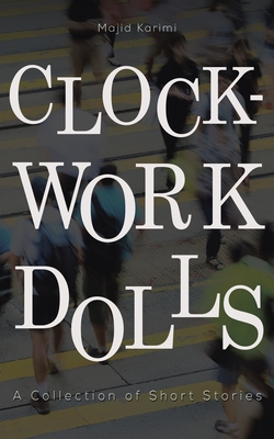 Clockwork Dolls by Clockwork | Goodreads