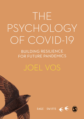 The Psychology of Covid-19: Building Resilience for Future Pandemics by ...