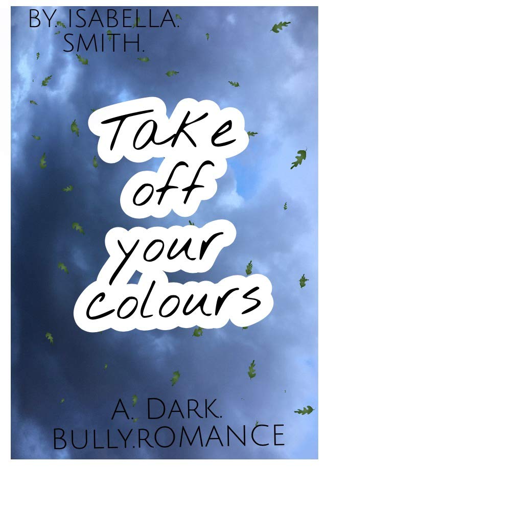 Take off your colour's. (Take off your colours #1) by IF Smith | Goodreads