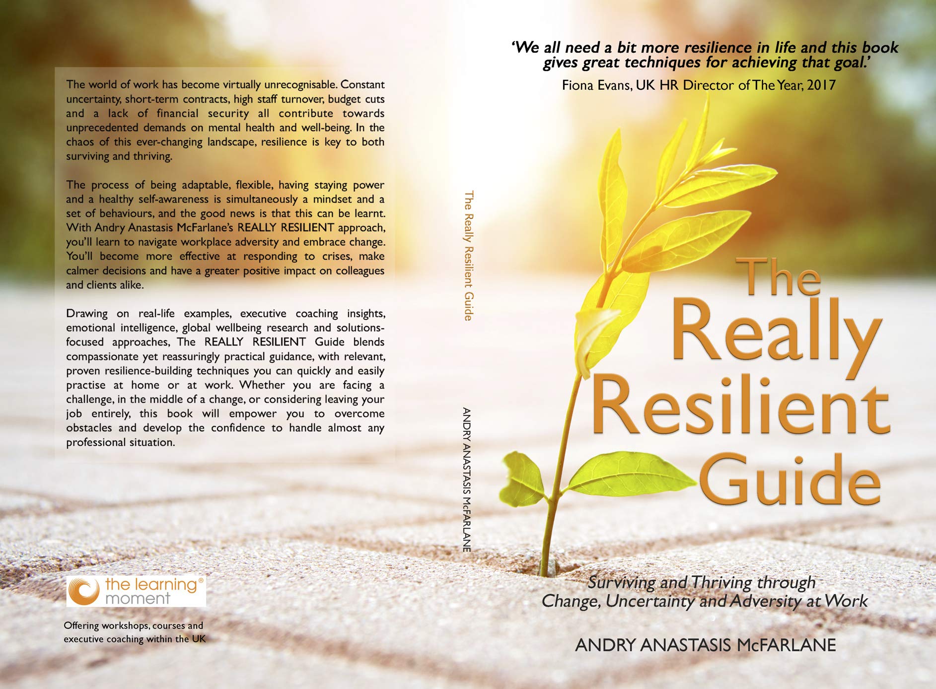 The Really Resilient Guide : Surviving and Thriving through Change ...