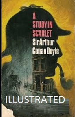 A Study in Scarlet Illustrated by Arthur Conan Doyle | Goodreads