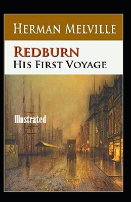 Redburn Illustrated by Herman Melville | Goodreads