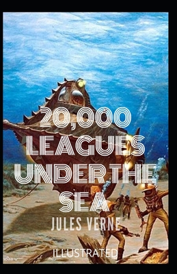 20,000 Leagues Under the Sea Illustrated by Jules Verne | Goodreads