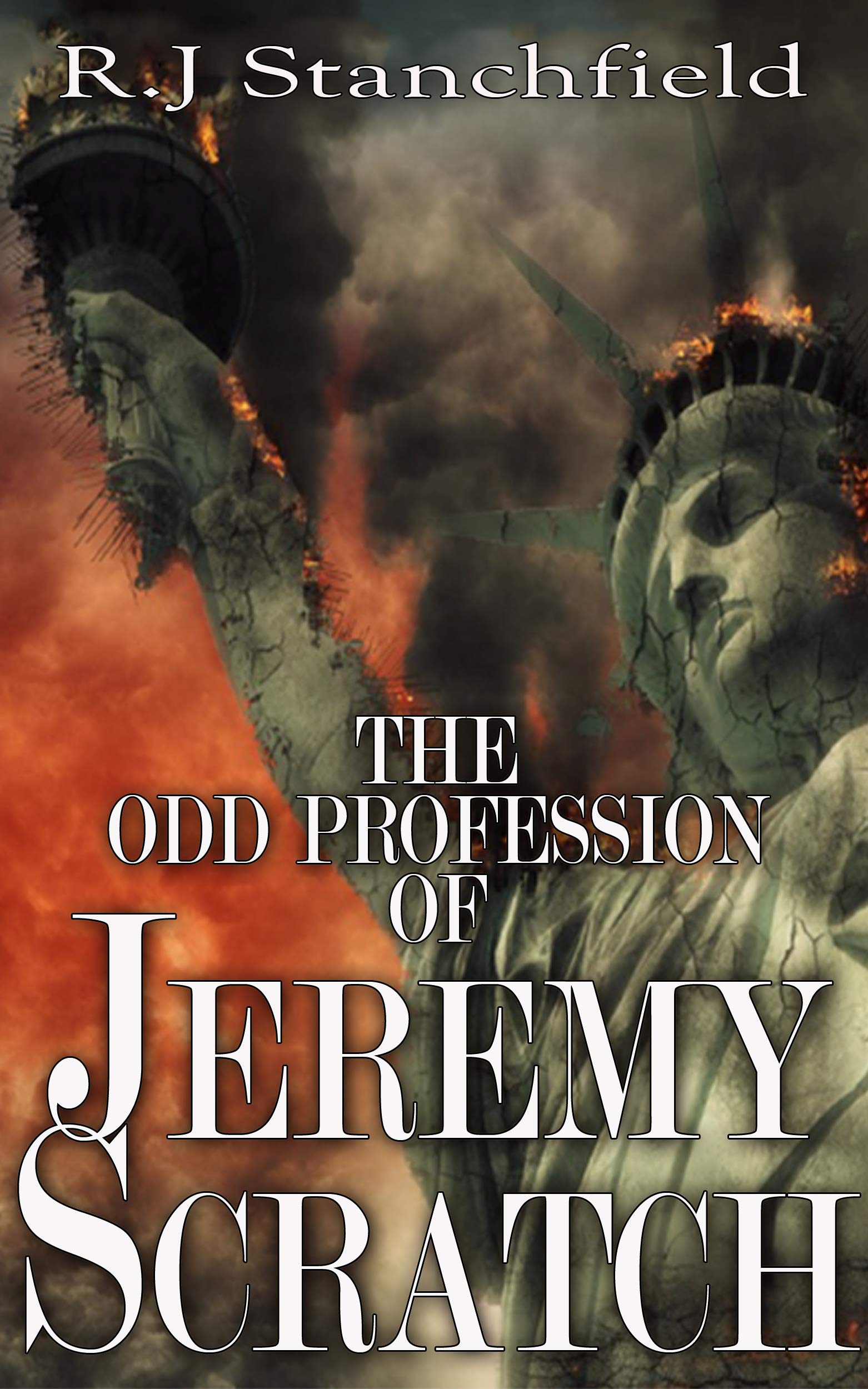 The Odd Profession of Jeremy Scratch by R.J. Stanchfield | Goodreads