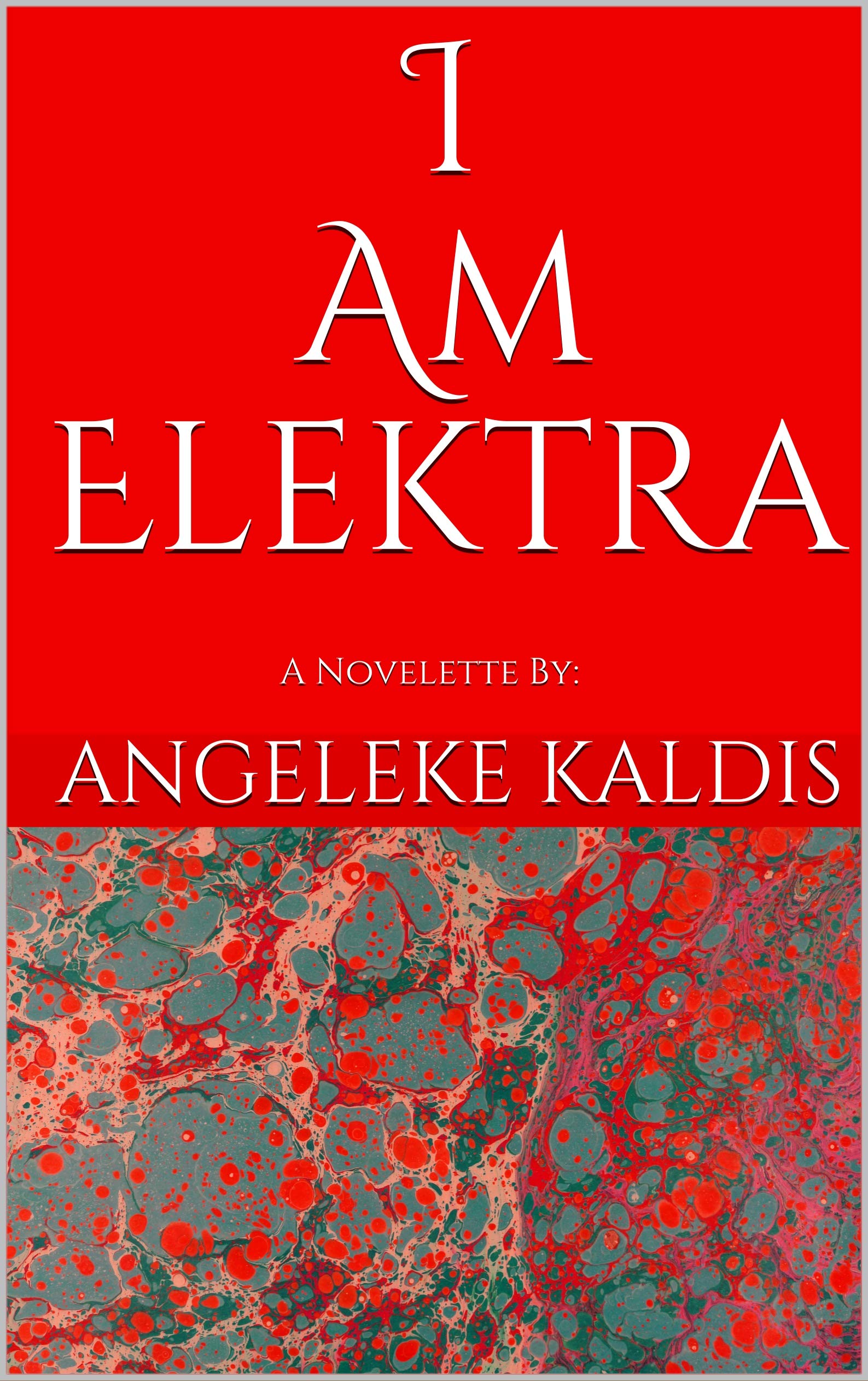 I am Elektra by Angeleke Kaldis | Goodreads