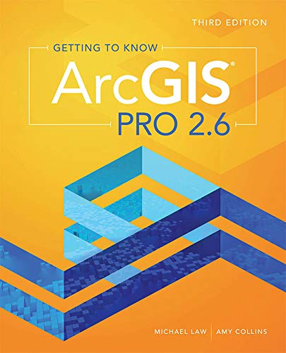 Getting to Know ArcGIS Pro 2.6 by Michael Law | Goodreads