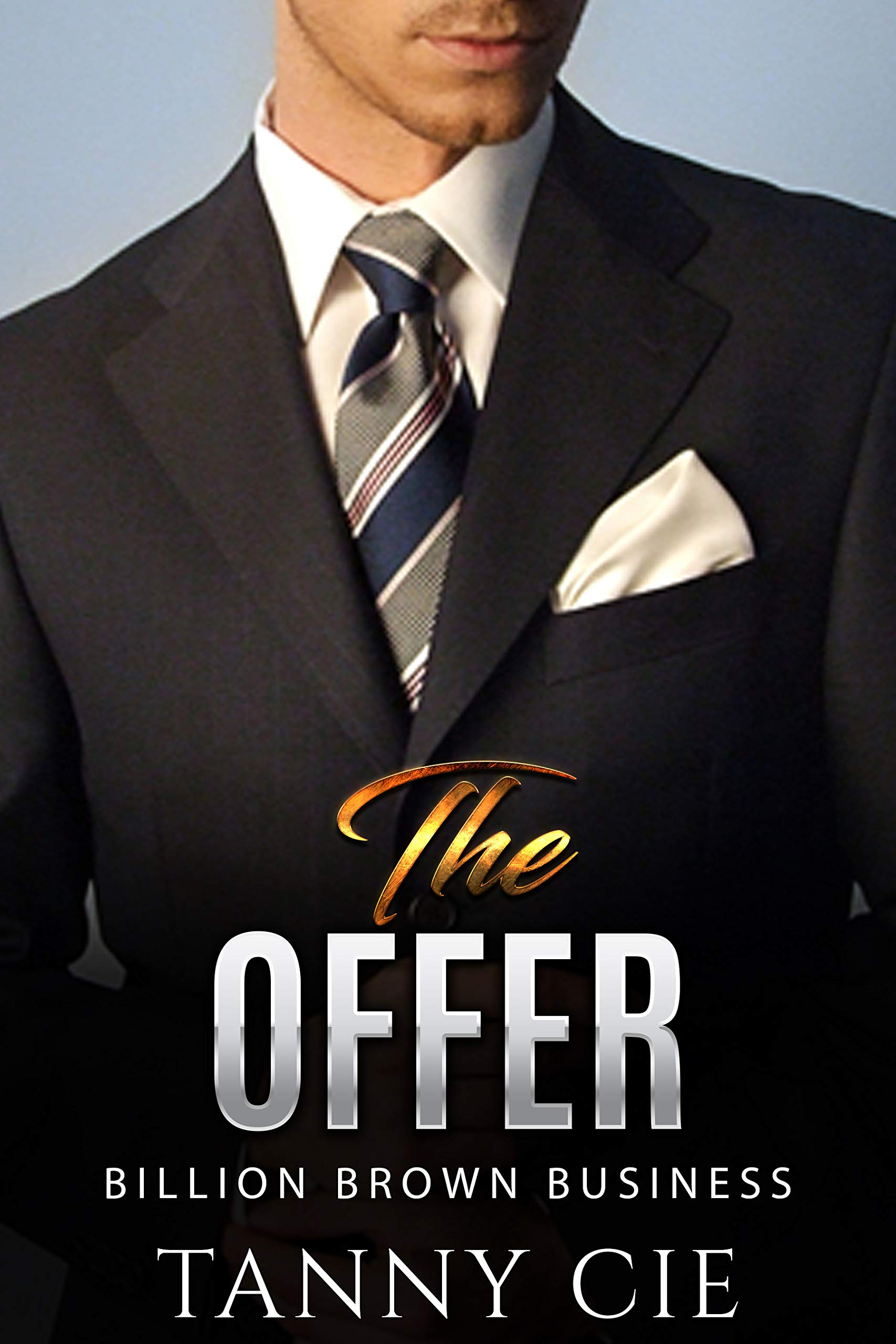THE OFFER (Billion Brown Business Book 1) by Tanny Cie | Goodreads