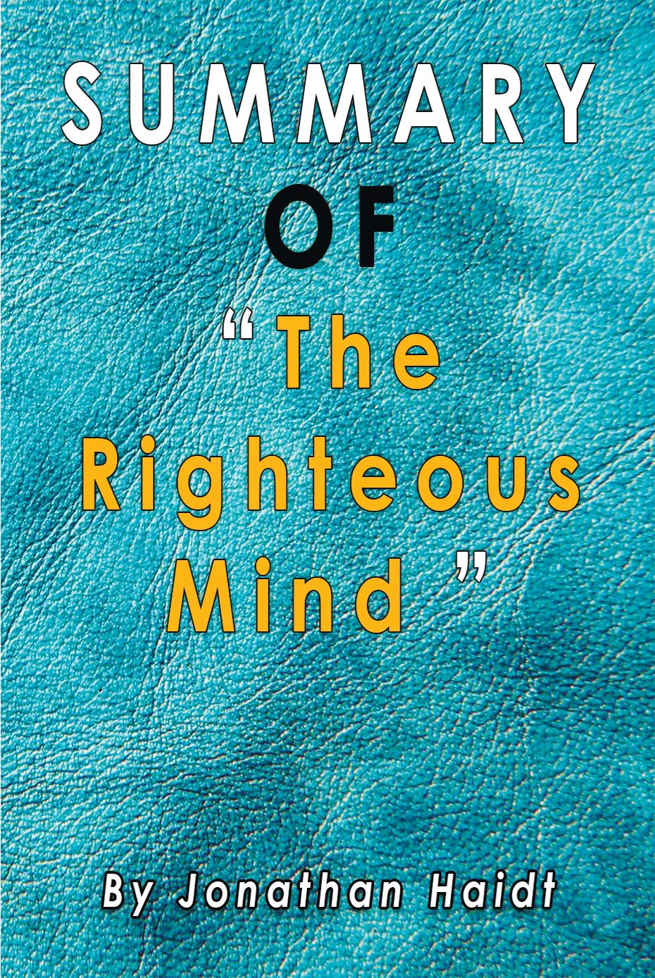 The Righteous Mind: Jonathan Haidt by Emilie Perly | Goodreads