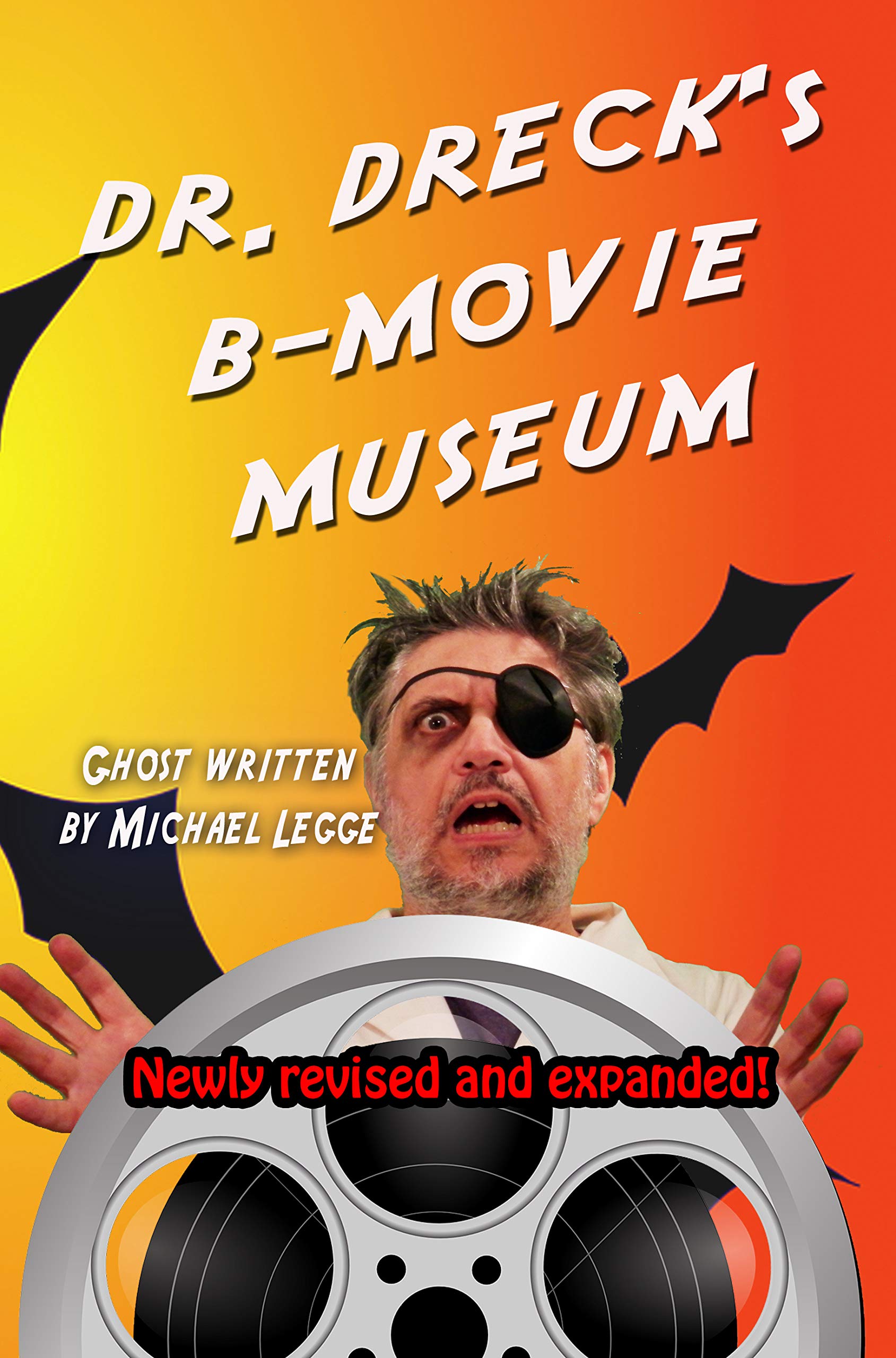 Dr. Dreck's B Movie Museum by Michael Legge | Goodreads