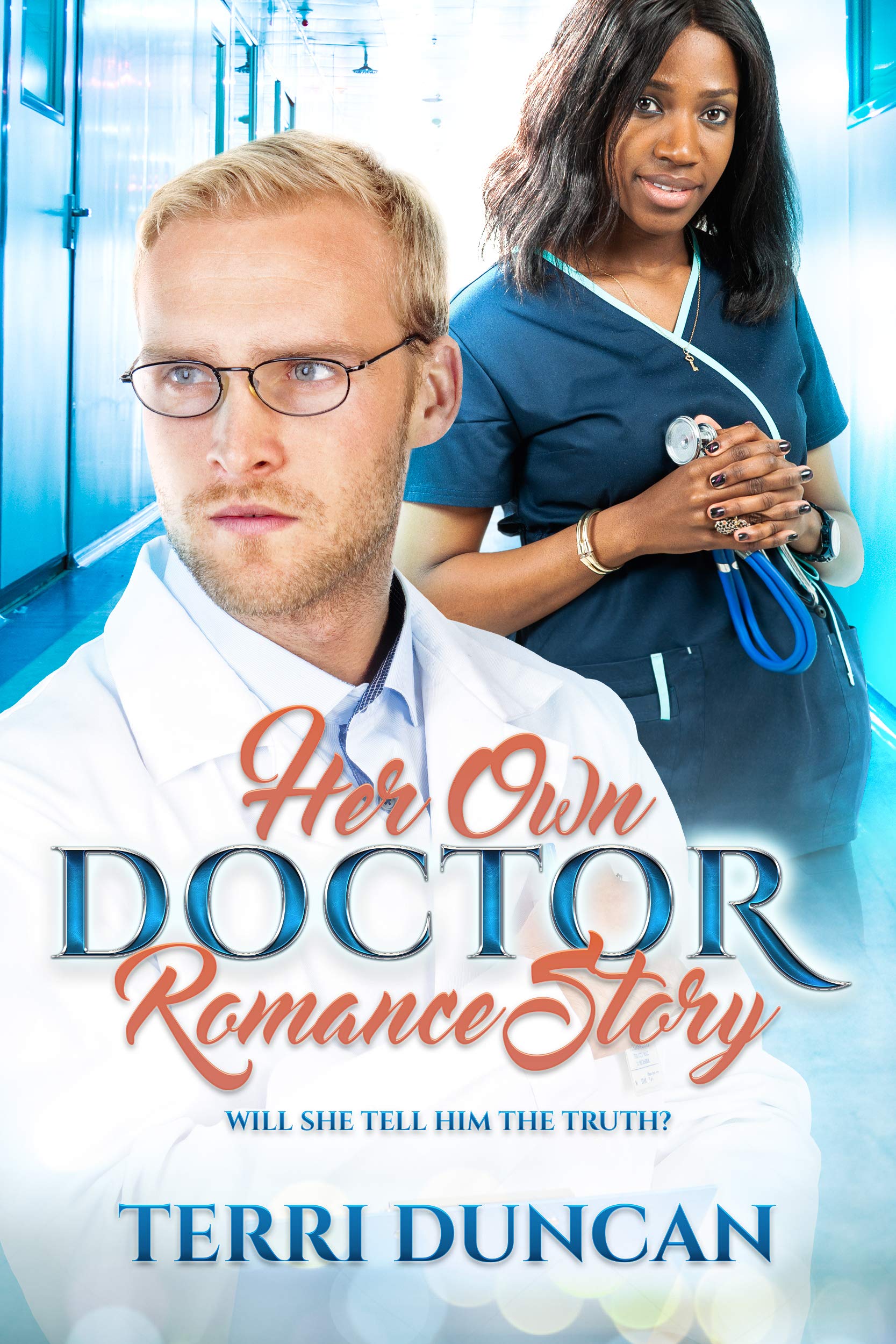 Her Own Doctor Romance Story by Terri Duncan | Goodreads