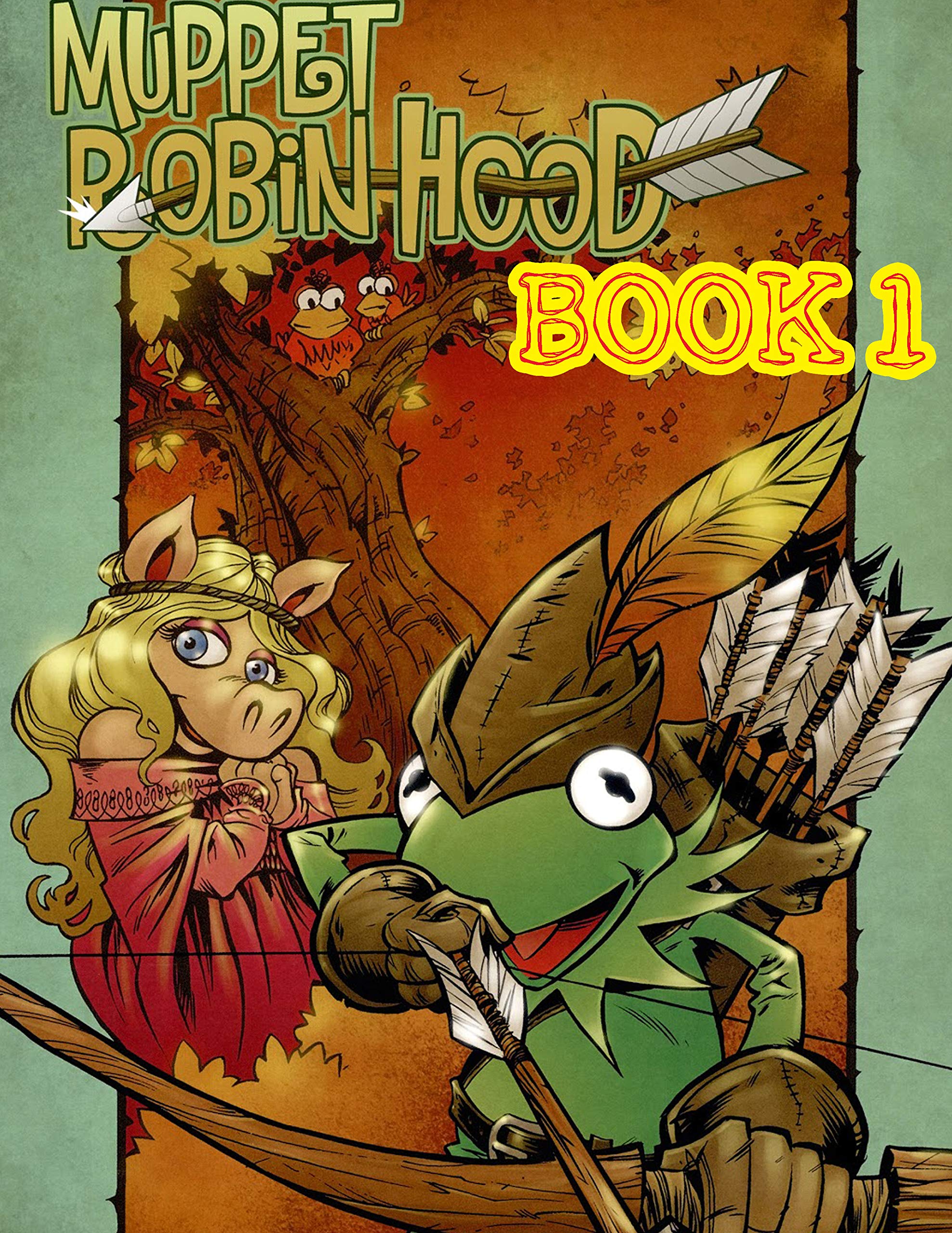 The Adventures of Muppet Robin Hood Comic 1 by Raoiut Stendder | Goodreads