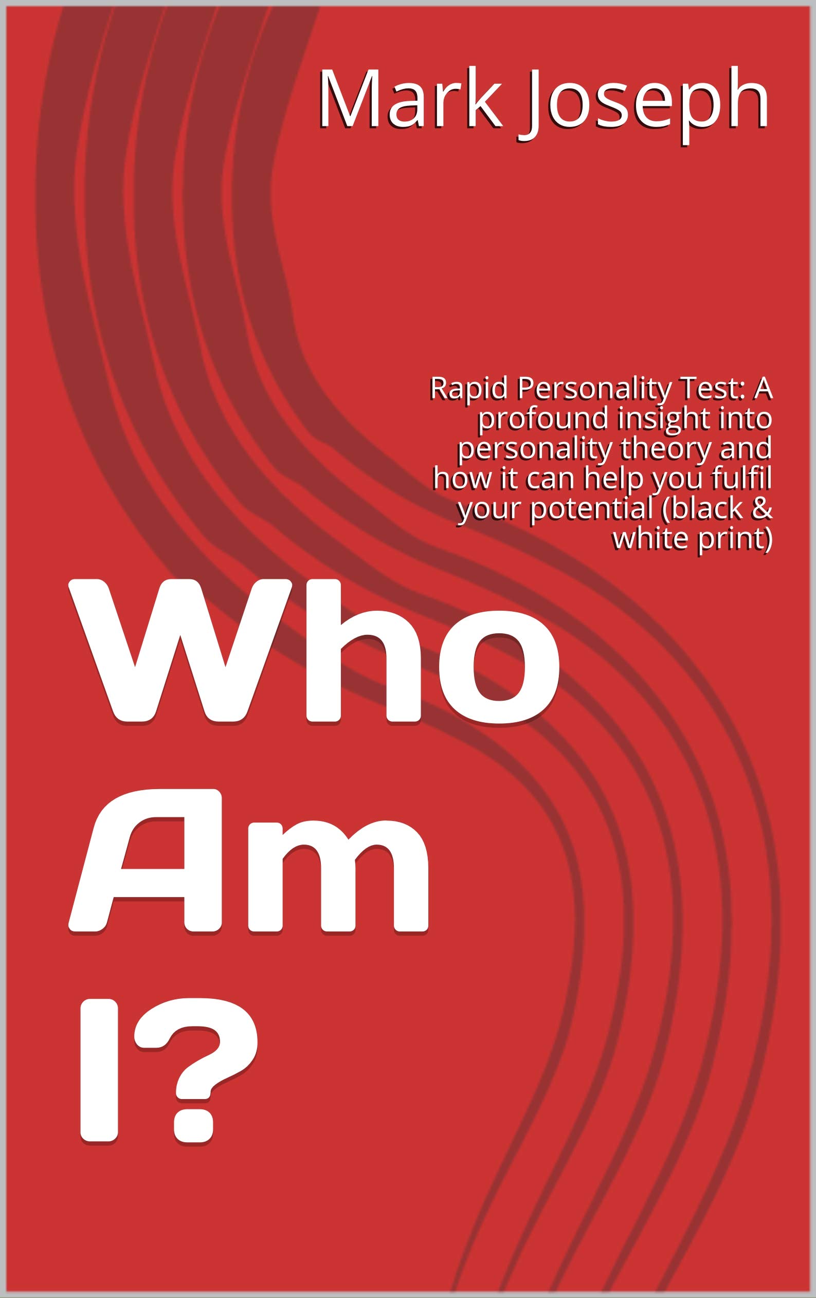 Who Am I?: Rapid Personality Test: A profound insight into personality ...