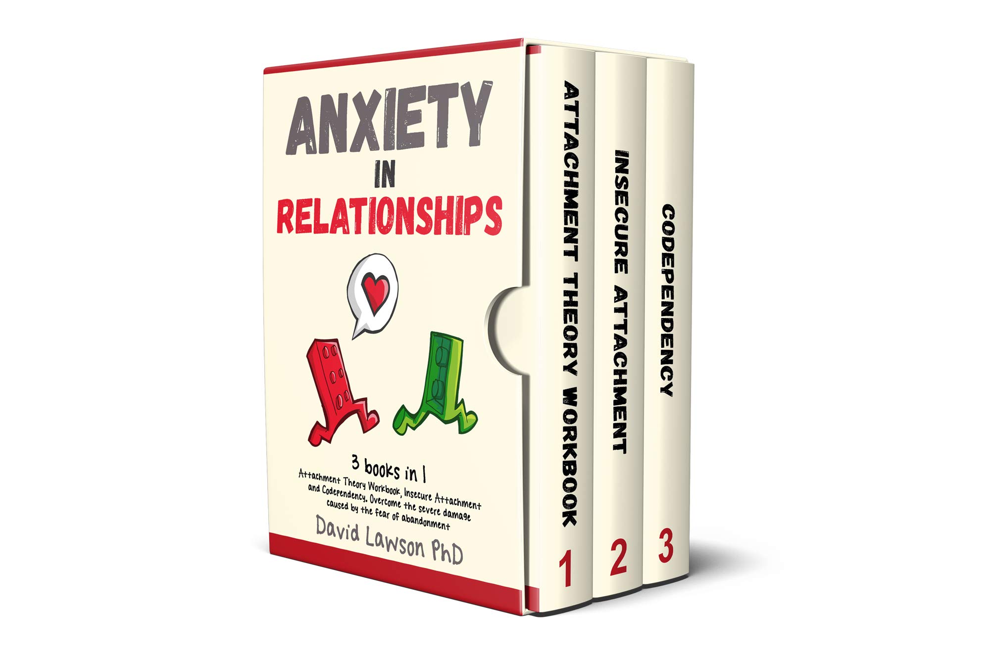Anxiety in Relationships: 3 Books in 1: Attachment Theory Workbook, Insecure Attachment and ...
