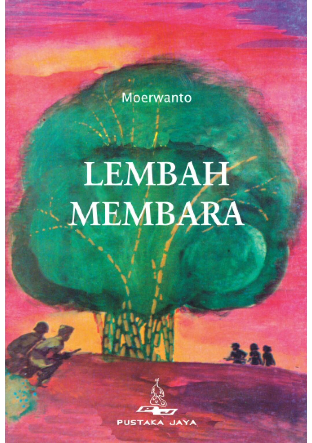 Lembah Membara by Moerwanto | Goodreads