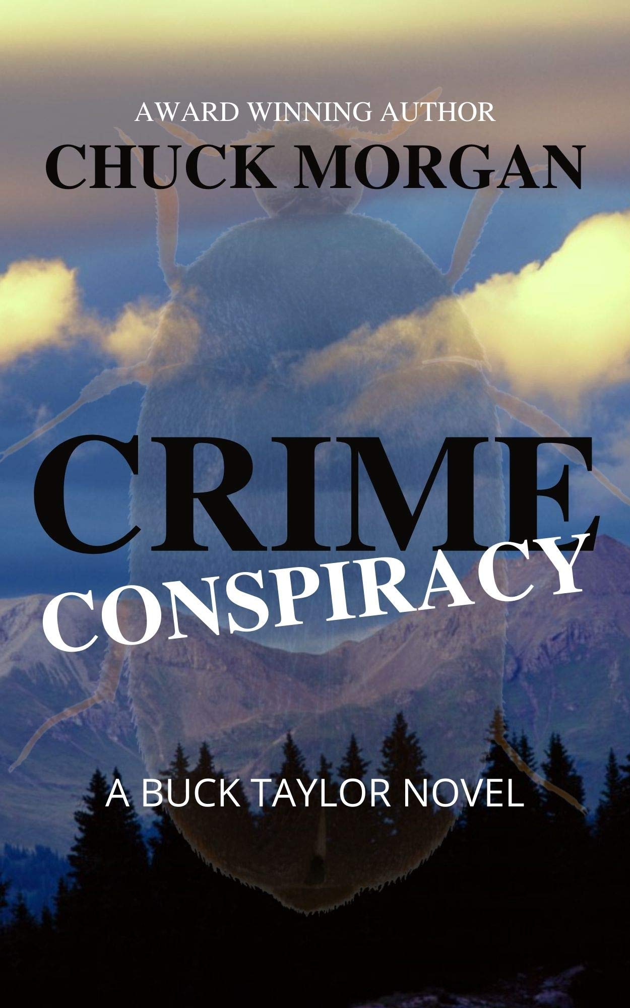 Crime Conspiracy (Buck Taylor #6) by Chuck Morgan | Goodreads