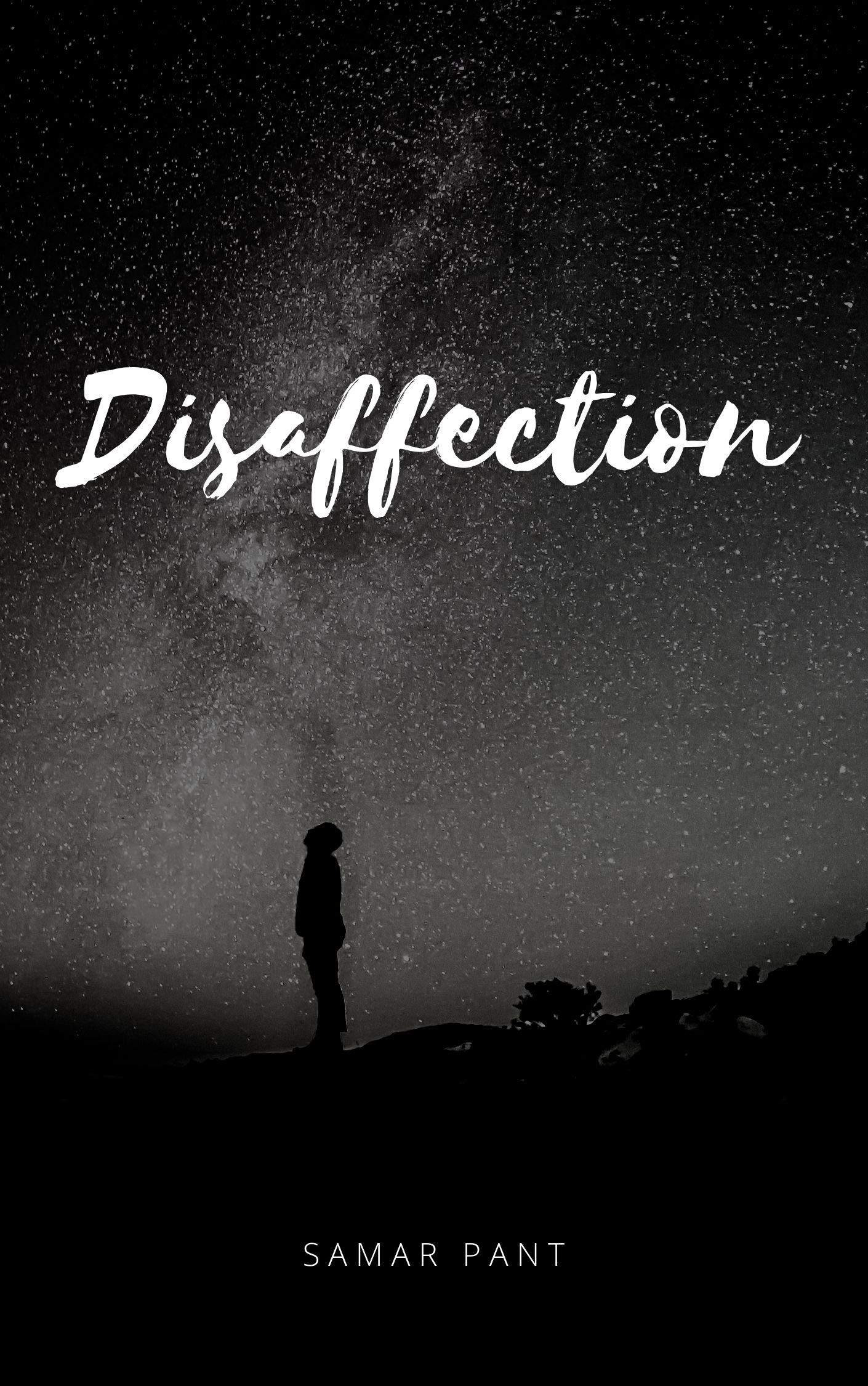 Disaffection by Samar Pant | Goodreads