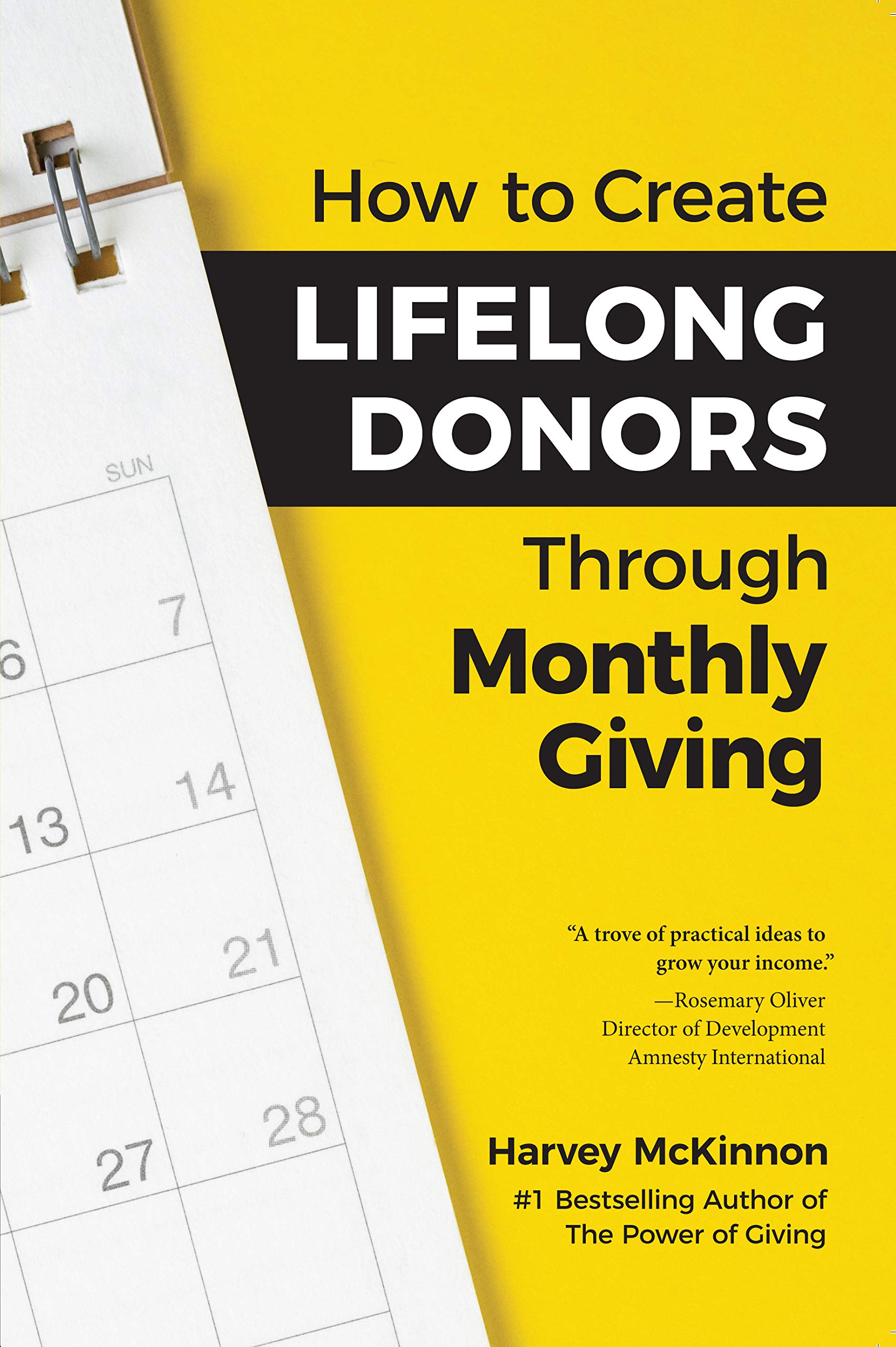 How to create lifelong donors through monthly giving by Harvey McKinnon ...