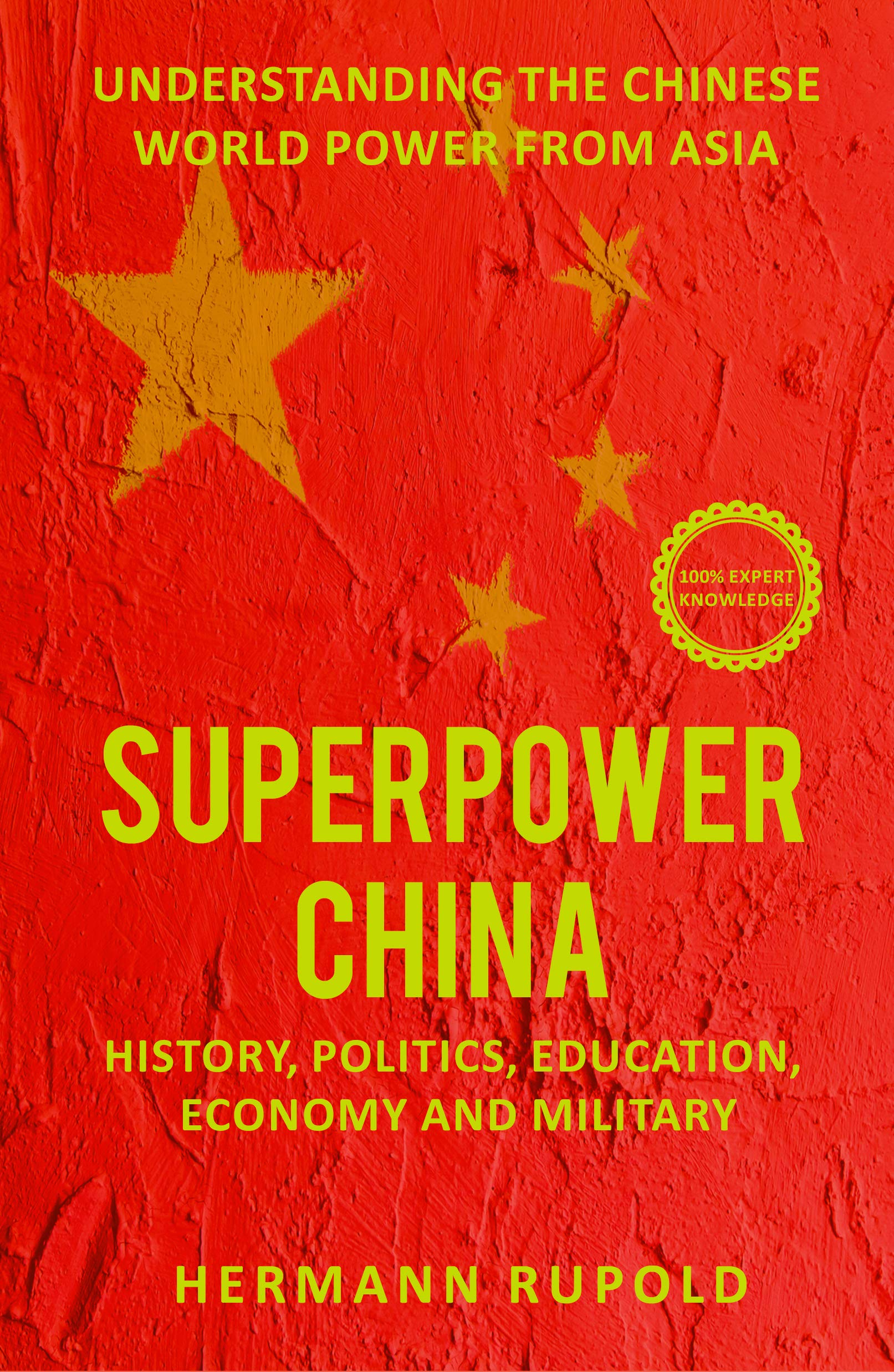Superpower China – Understanding the Chinese world power from Asia ...