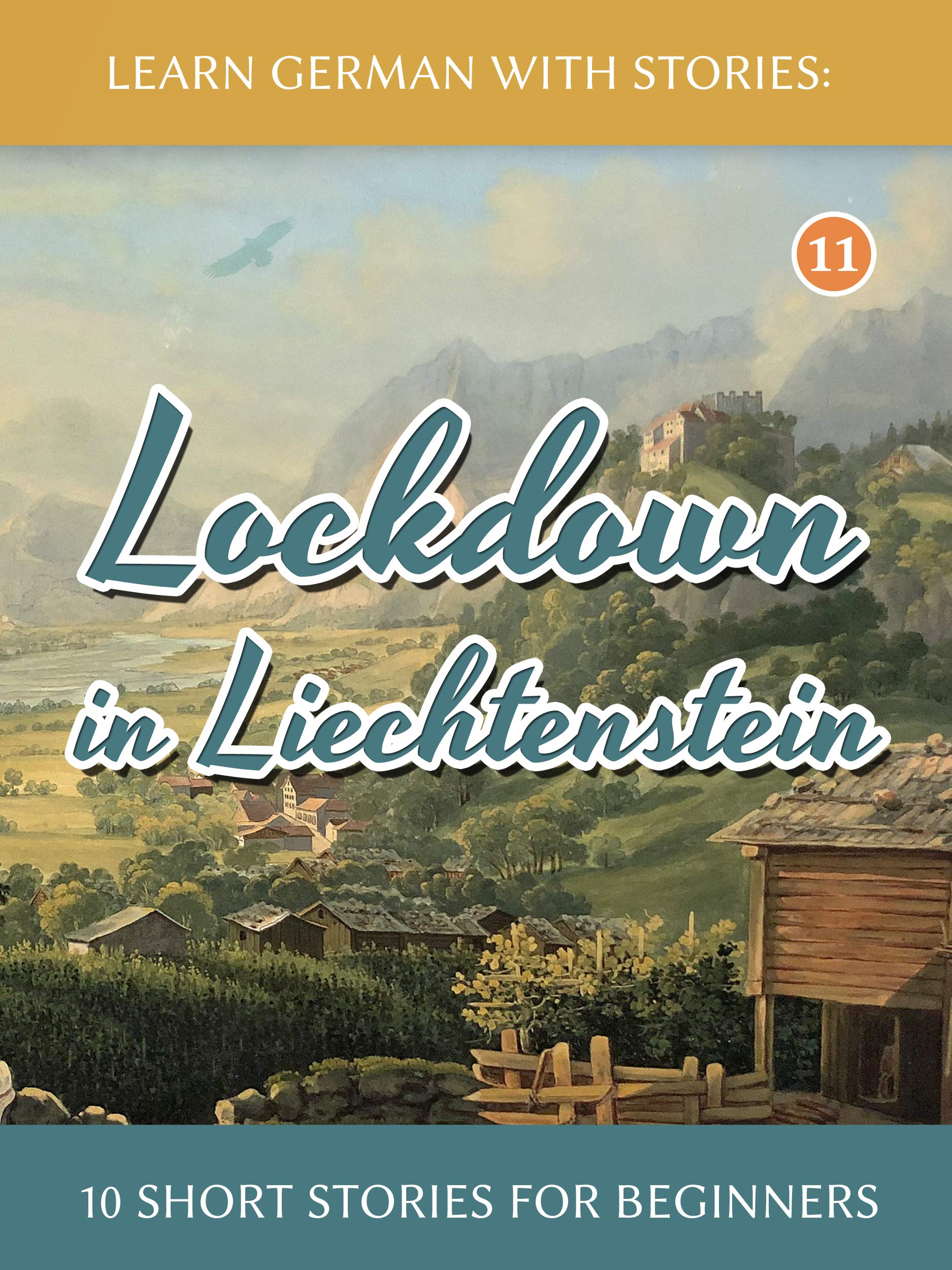 Learn German with Stories: Lockdown in Liechtenstein – 10 Short Stories ...