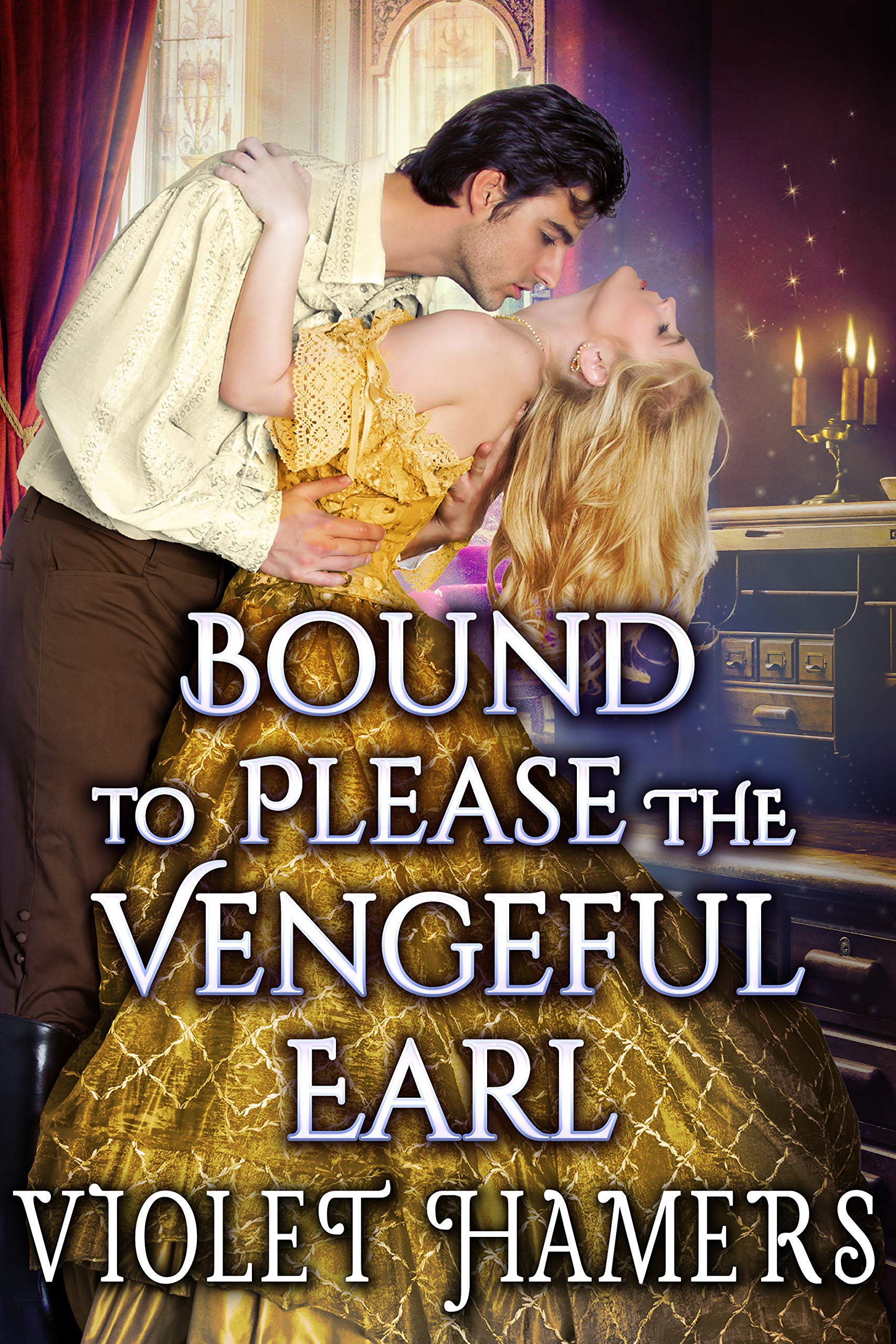 Bound to Please the Vengeful Earl by Violet Hamers | Goodreads