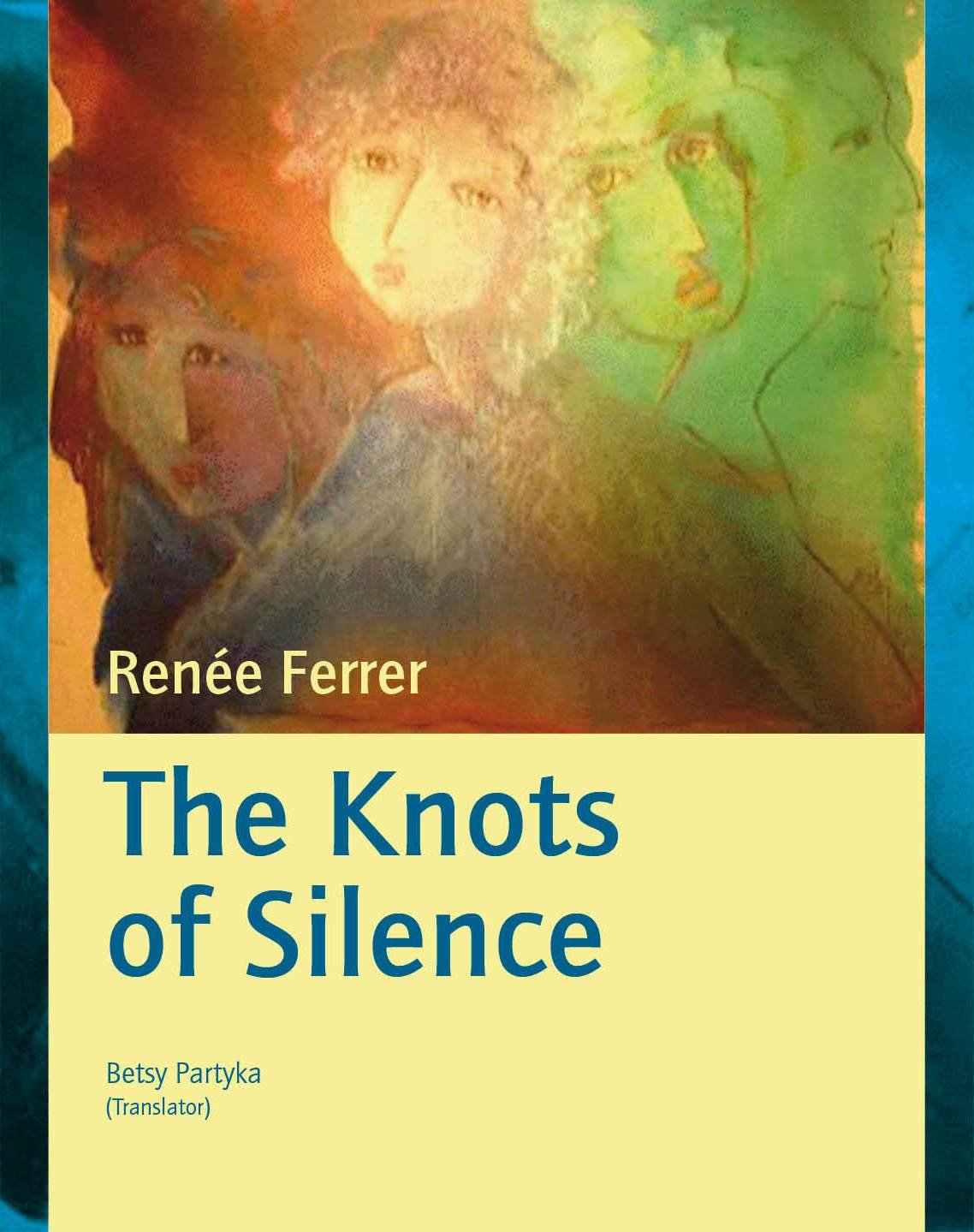 The Knots of Silence. by Renee Ferrer | Goodreads