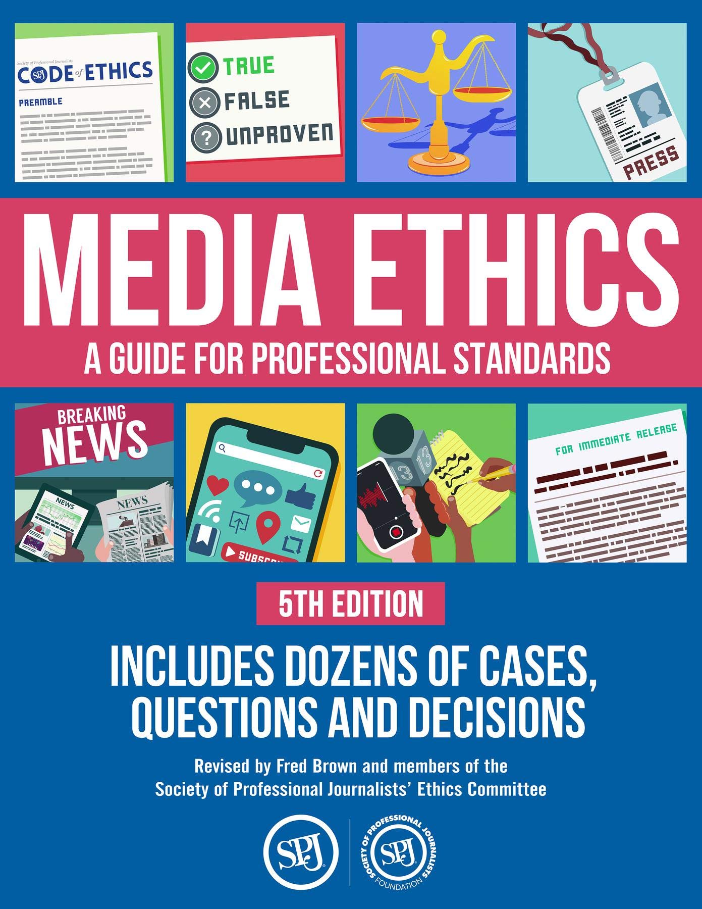 Media Ethics: A Guide For Professional Conduct by Fred Brown | Goodreads