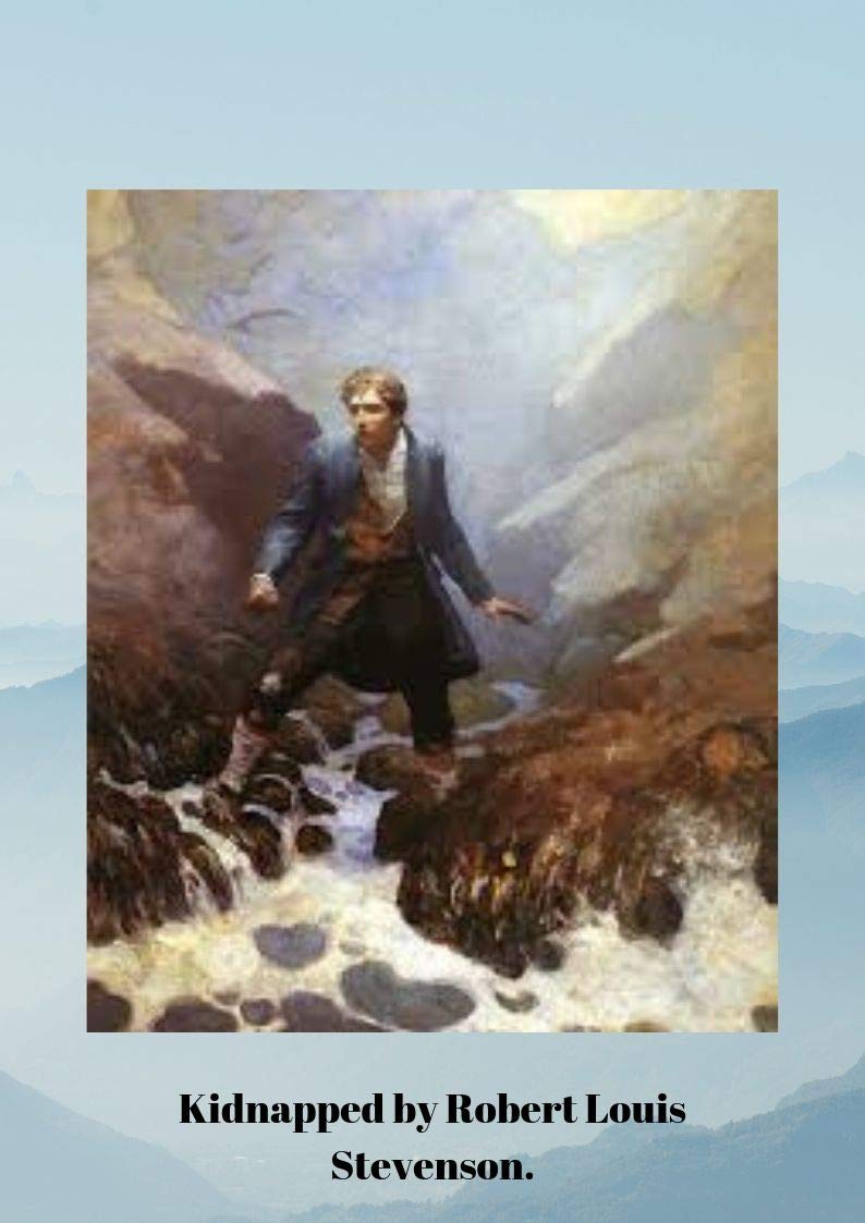Kidnapped by Robert Louis Stevenson | Goodreads