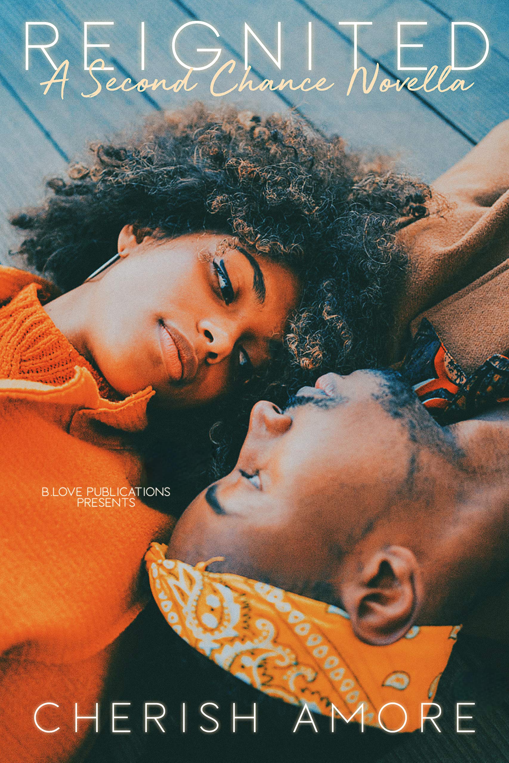 Reignited by Cherish Amore | Goodreads