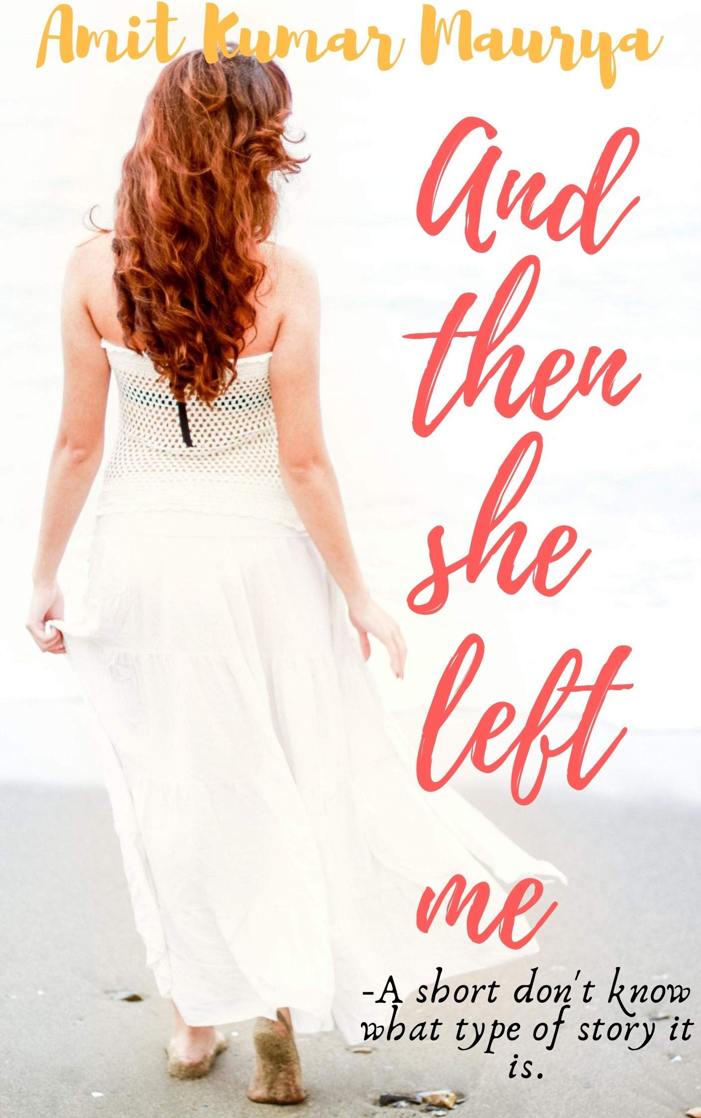 And then she left me by Amit Maurya | Goodreads