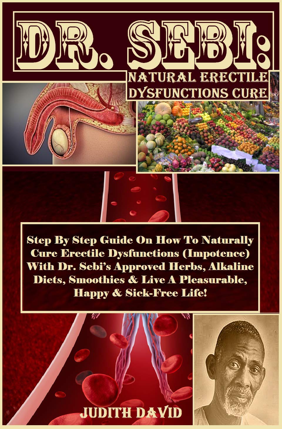 Dr. Sebi: Natural Erectile Dysfunctions Cure: Step By Step Guide On How ...