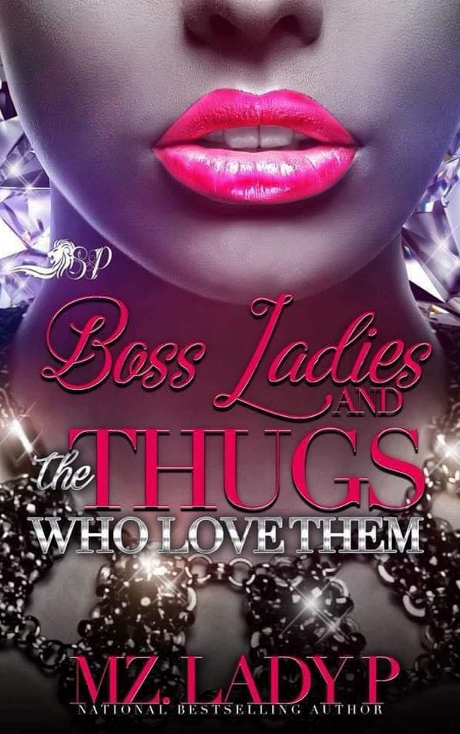 Boss Ladies and The Thugs Who Love Them: Thug Legacy 3 by Mz. Lady P ...