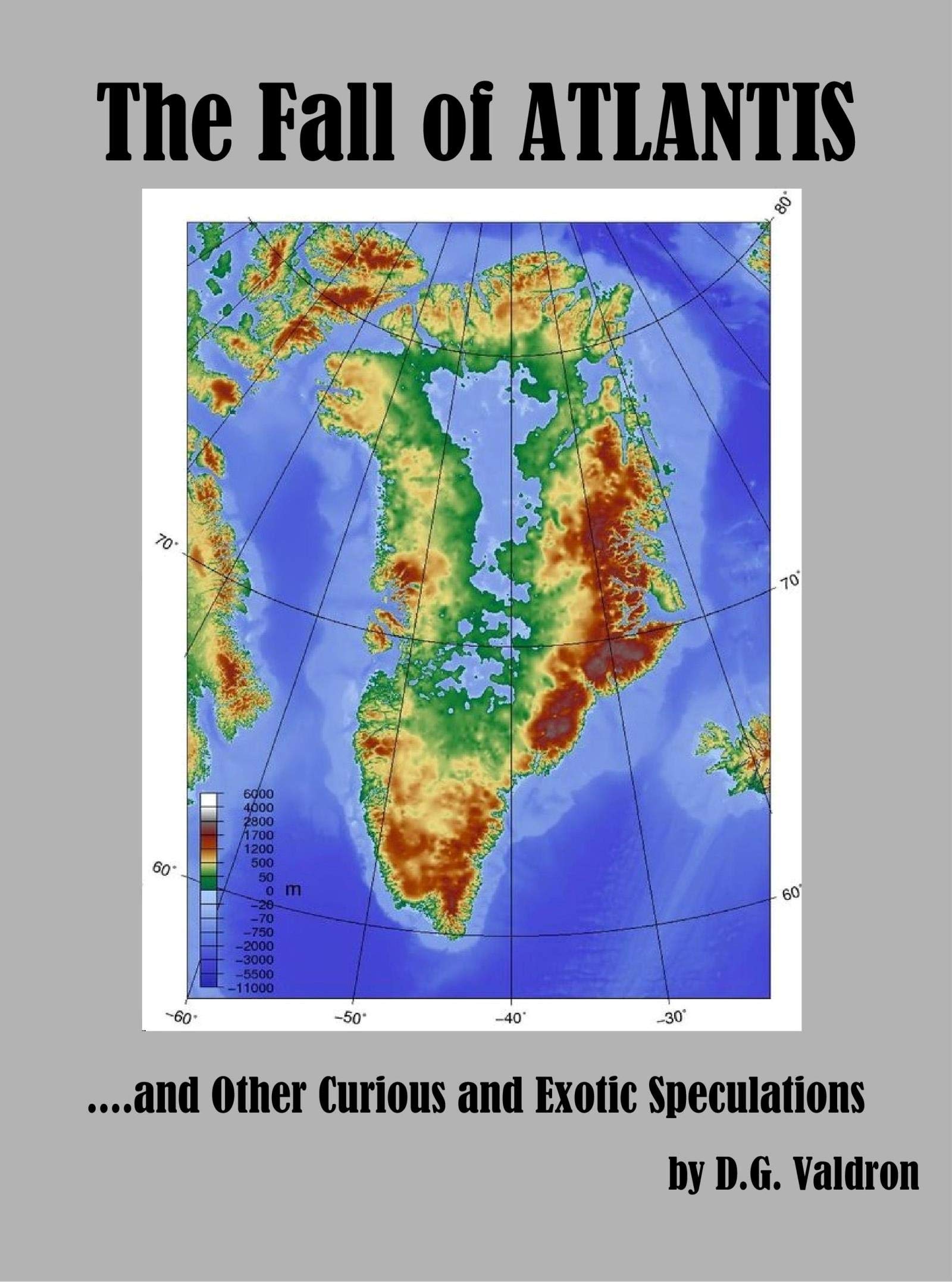 The Fall of Atlantis: and Other Curious and Exotic Speculations by D.G ...