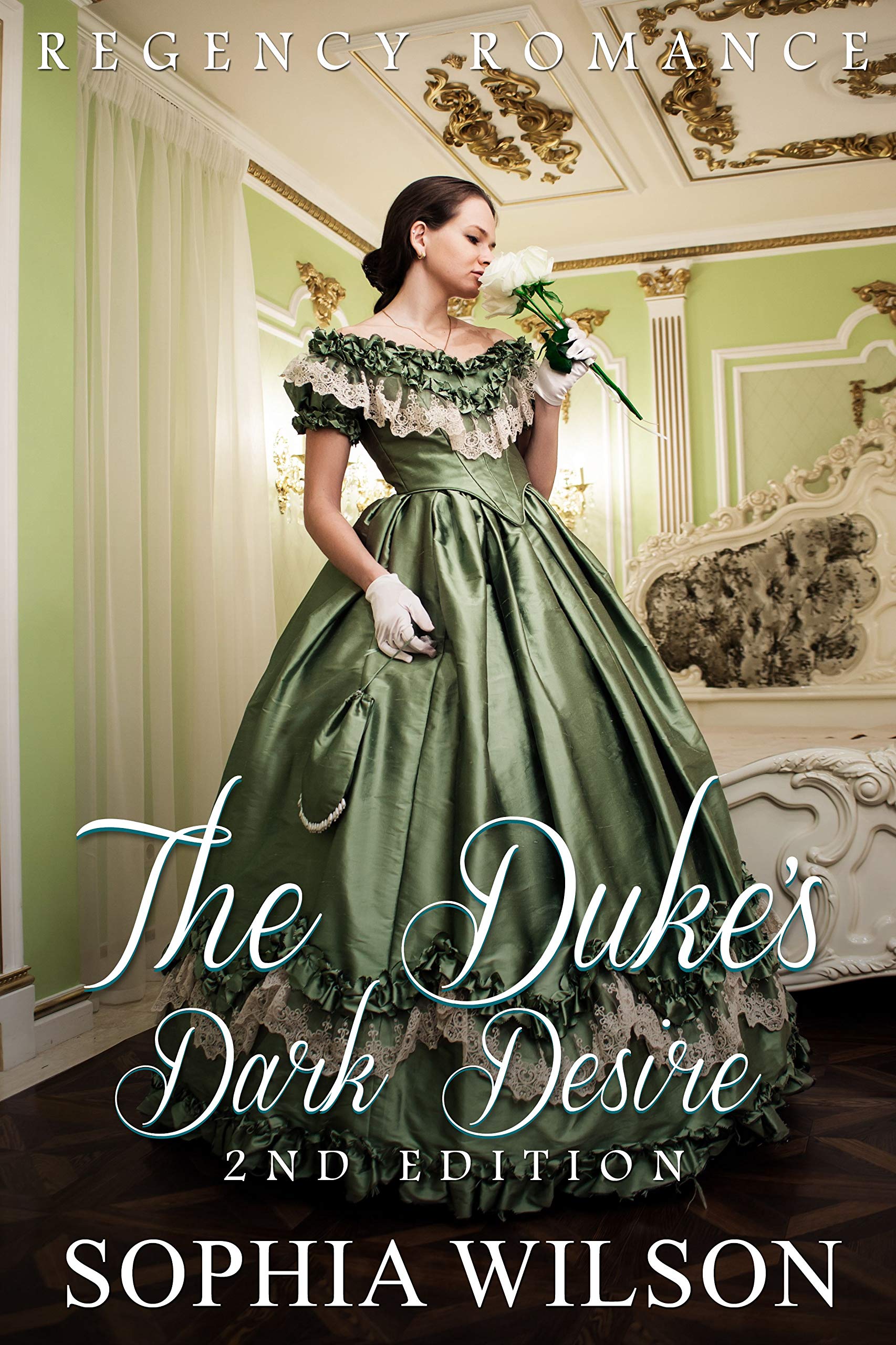The Duke’s Dark Desire (Regency Dukes Book 4) by Sophia Wilson | Goodreads