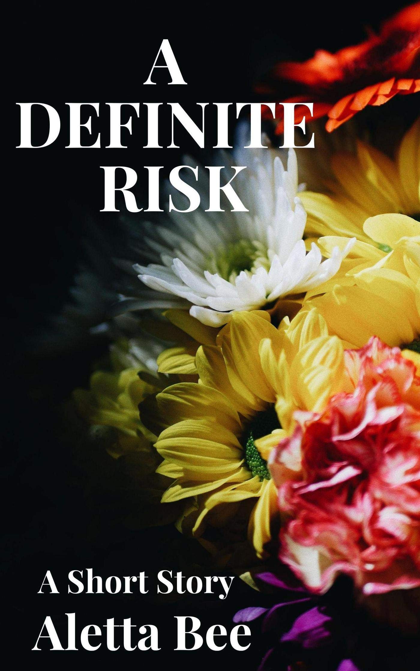 A Definite Risk by Aletta Bee | Goodreads