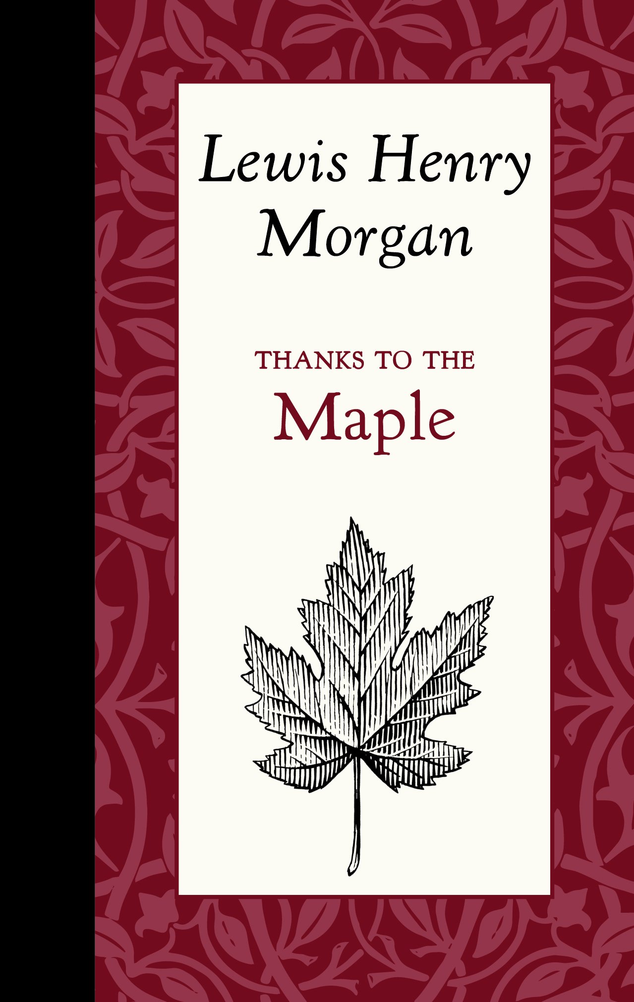 Thanks to the Maple (American Roots) by Applewood Books | Goodreads