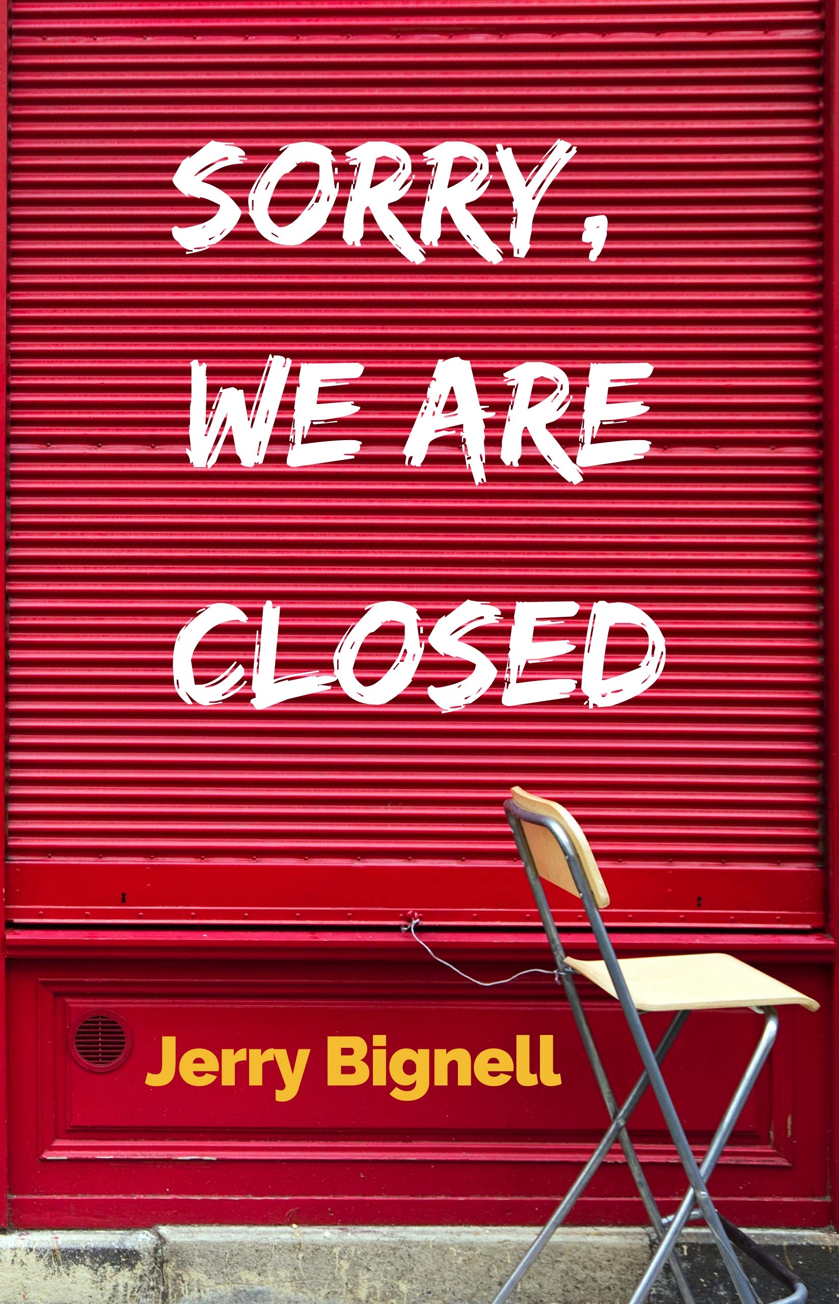 Sorry, We Are Closed: Poetry During the Pandemic by Jerry Bignell ...