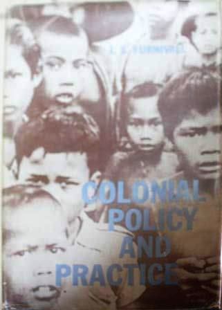 Colonial Policy And Practice by J.S. Furnivall | Goodreads