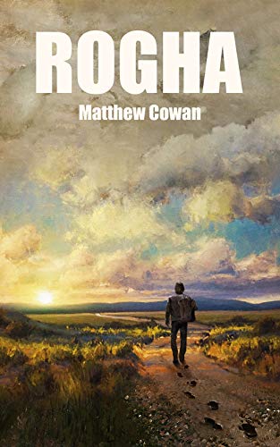 Rogha by Matthew Cowan | Goodreads