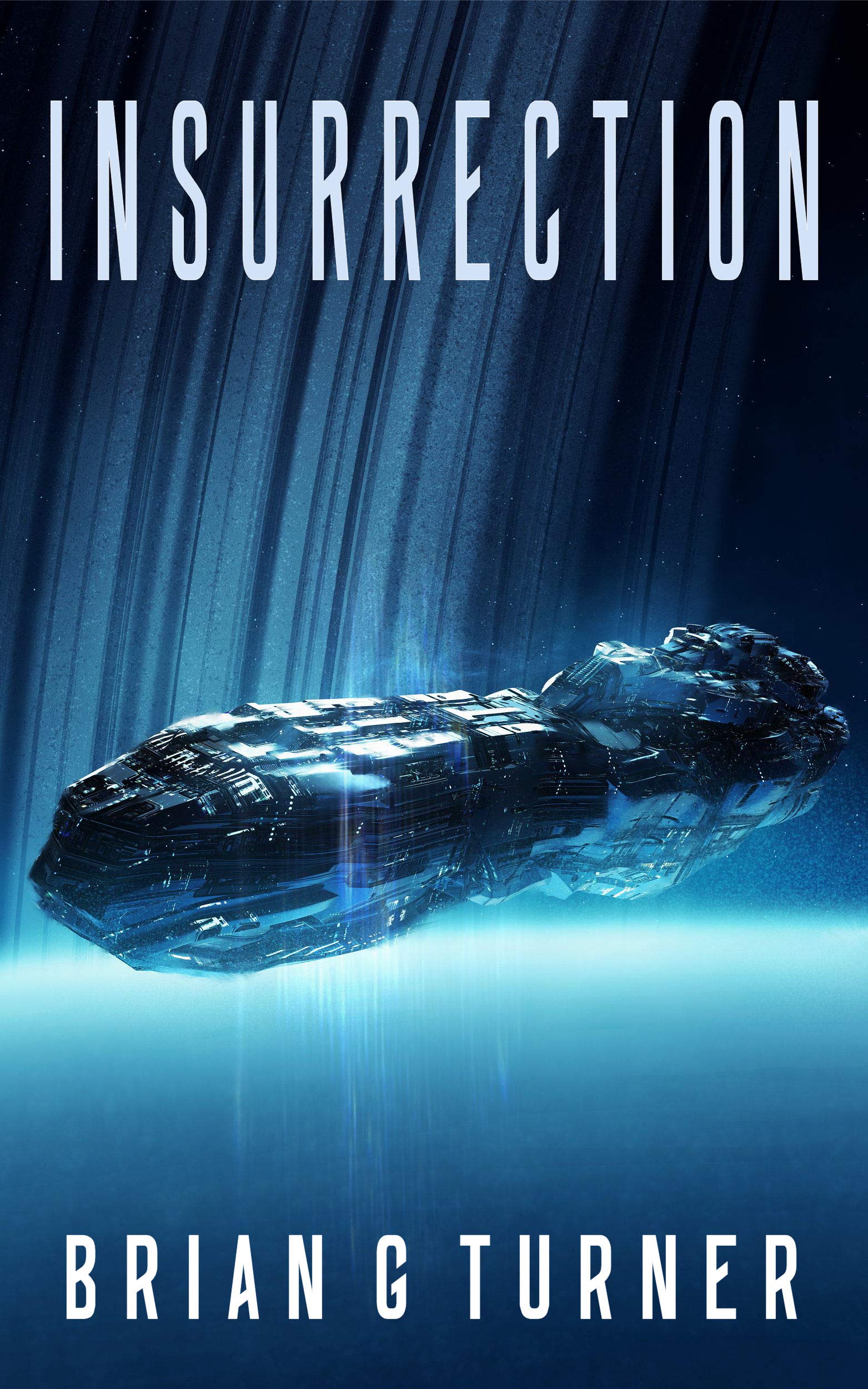 Insurrection (Destroyer Trilogy #3) by Brian G. Turner | Goodreads