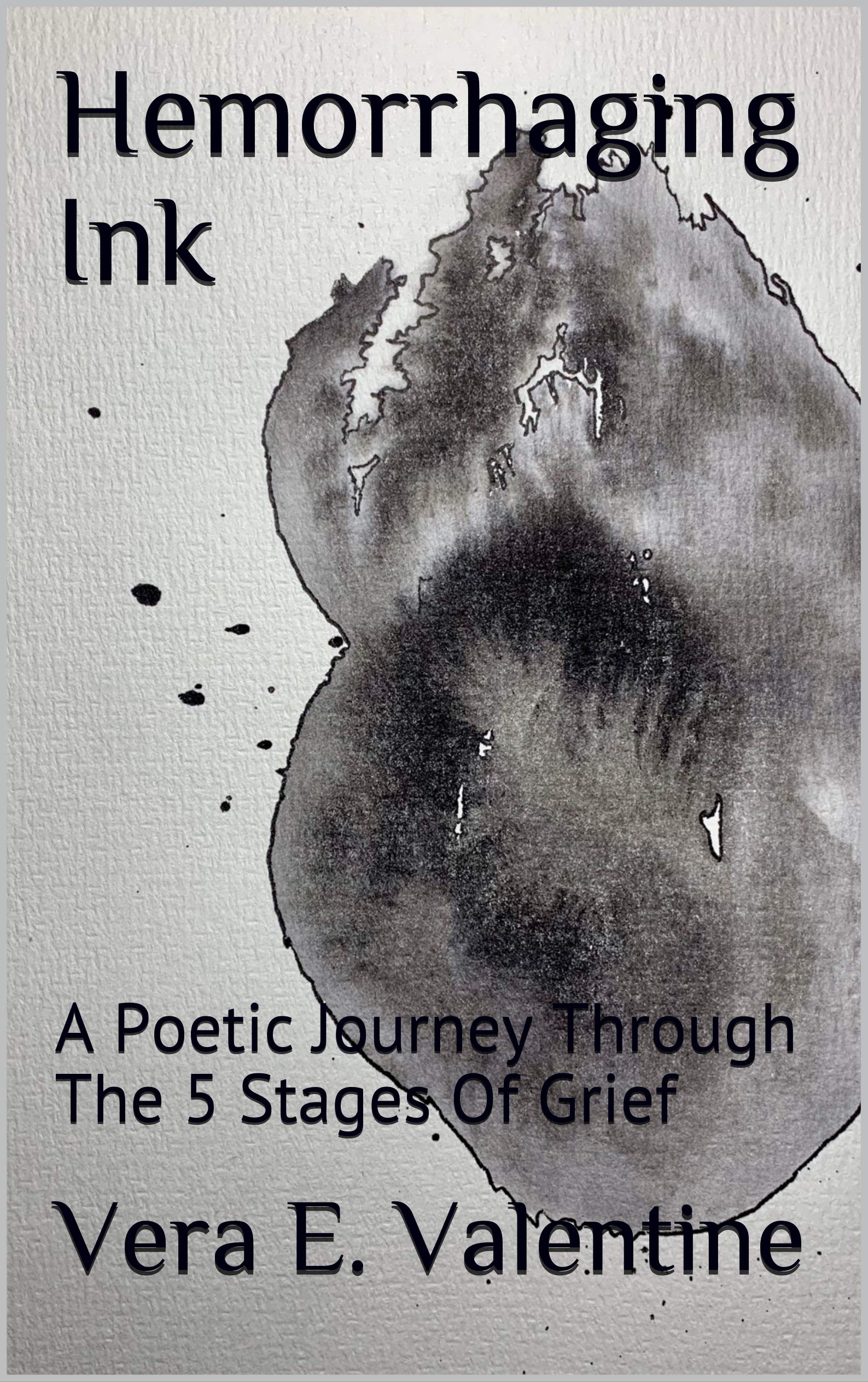 Hemorrhaging Ink: A Poetic Journey Through The 5 Stages Of Grief by ...
