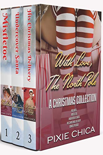 With Love, The North Pole: A Christmas Collection by Pixie Chica | Goodreads