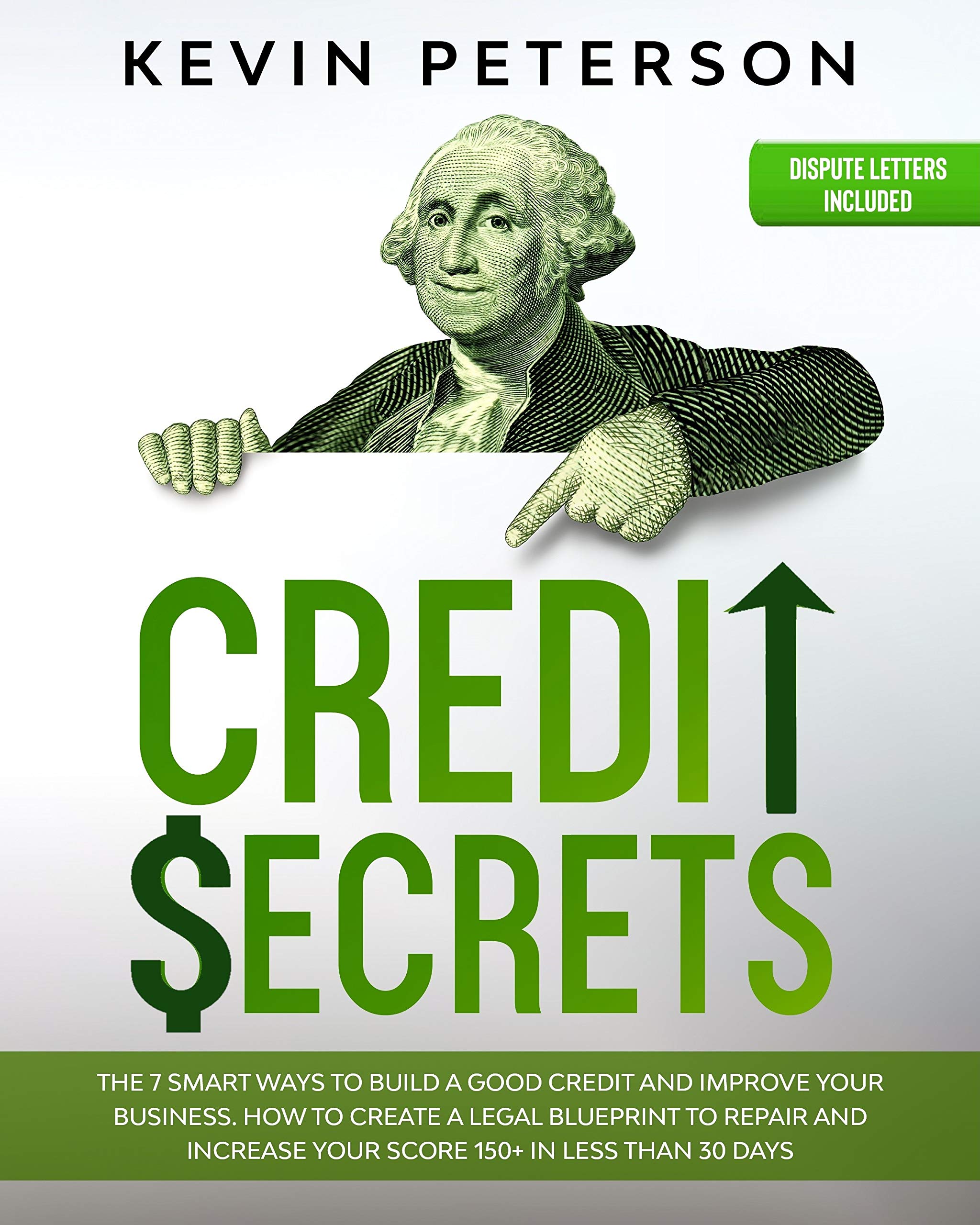 Credit Secrets: The 7 Smart Ways to Build a Good Credit and Improve ...