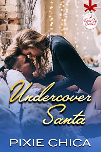 Undercover Santa: North Pole Love Book 2 by Pixie Chica | Goodreads