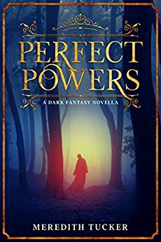 Perfect Powers by Meredith Tucker | Goodreads