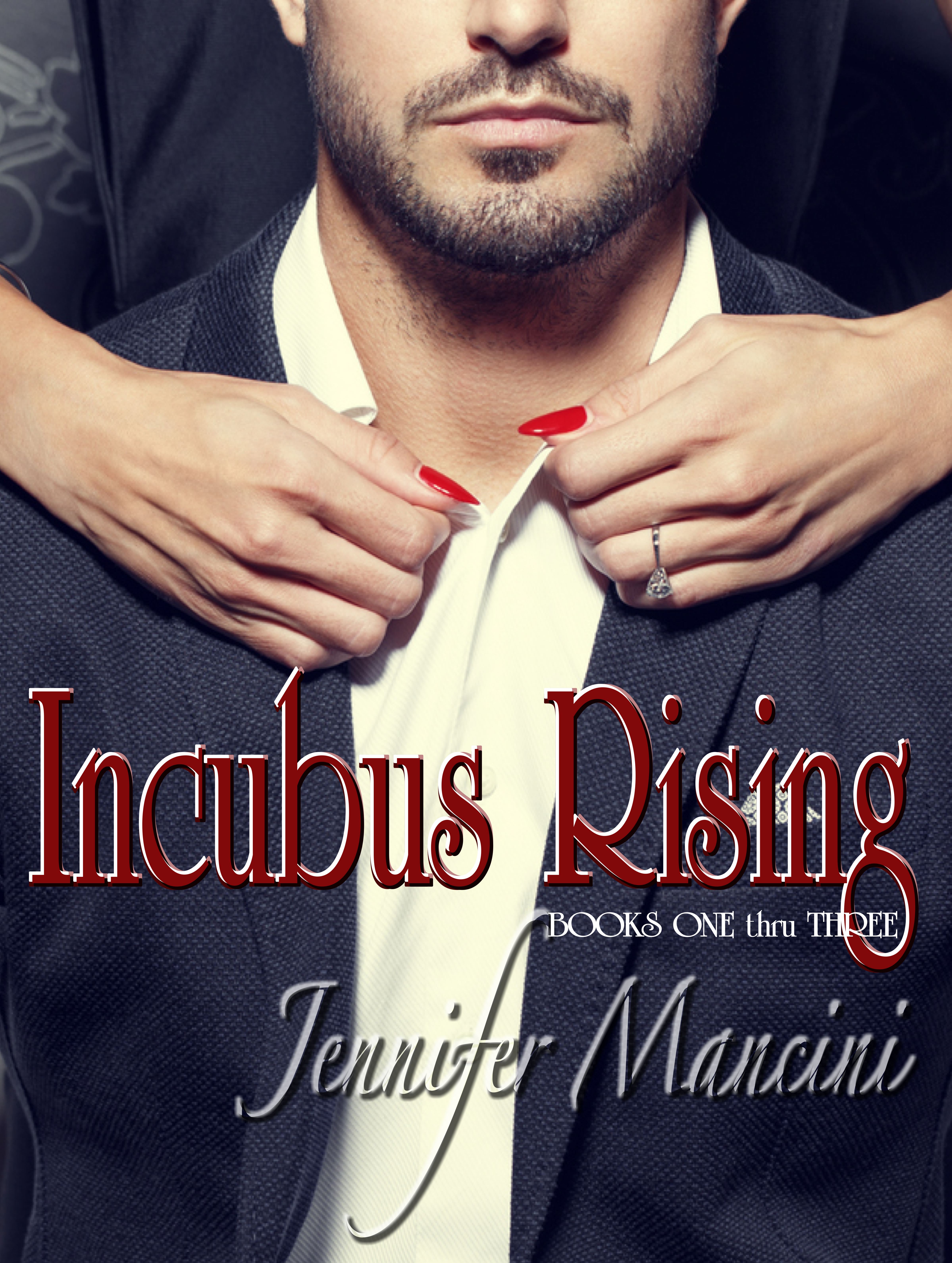 Incubus Rising Box Set (Books One thru Three) by Jennifer Mancini | Goodreads