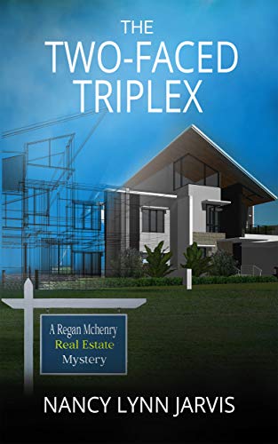 The Two-Faced Triplex: A Regan McHenry Real Estate Mystery by Nancy ...