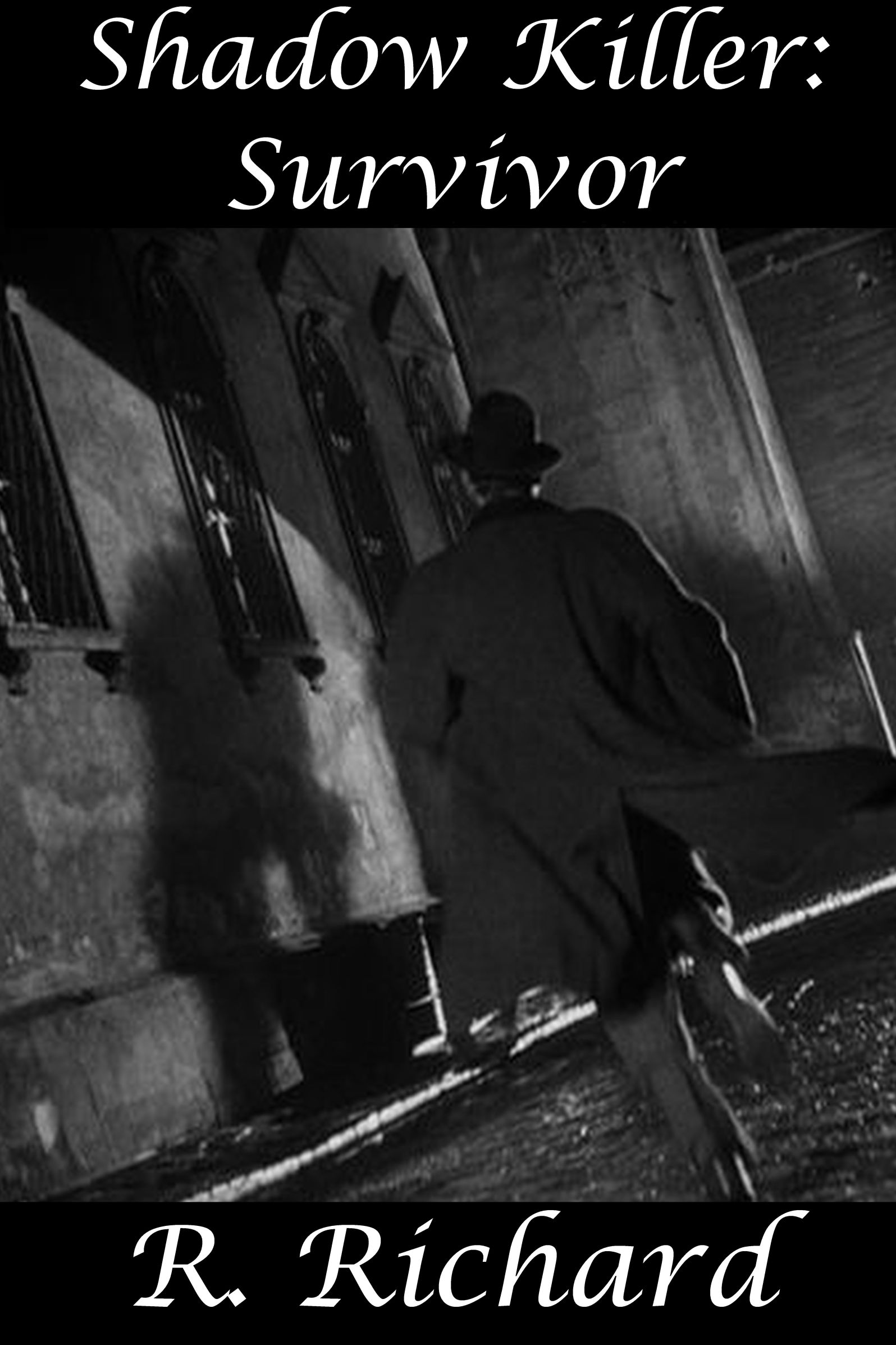 Shadow Killer: Survivor by R. Richard | Goodreads