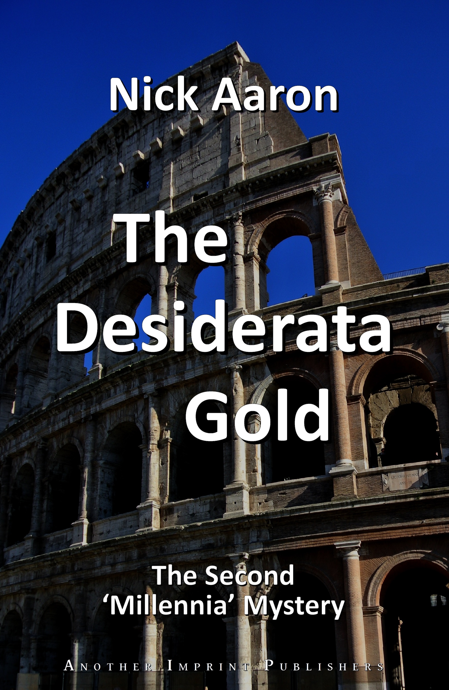 The Desiderata Gold by Nick Aaron | Goodreads