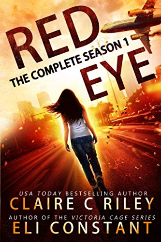 Red Eye: The Complete Season 1 (Red Eye #1-4) by Claire C. Riley ...